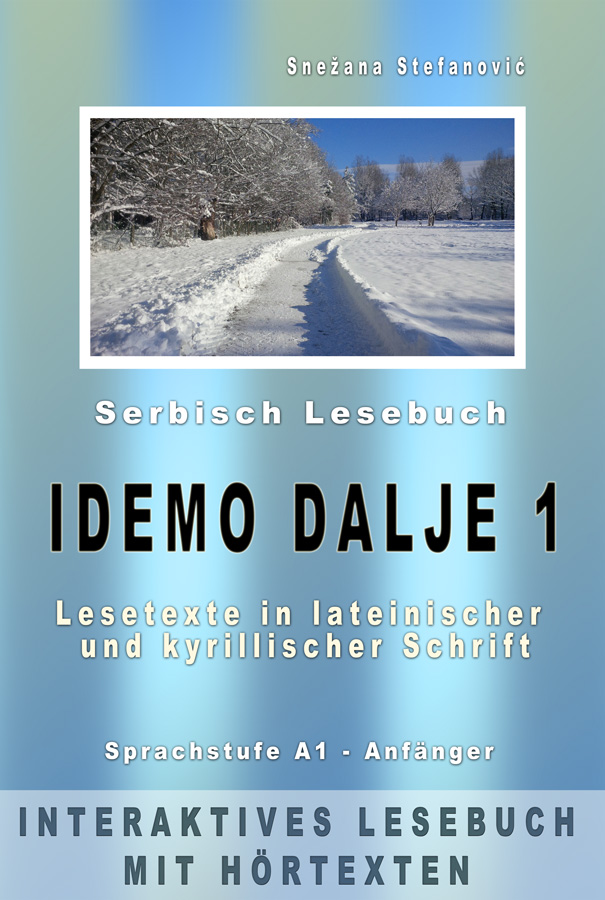 Serbisch "Idemo dalje 1" - Interaktives Lesebuch mit Hörtexten